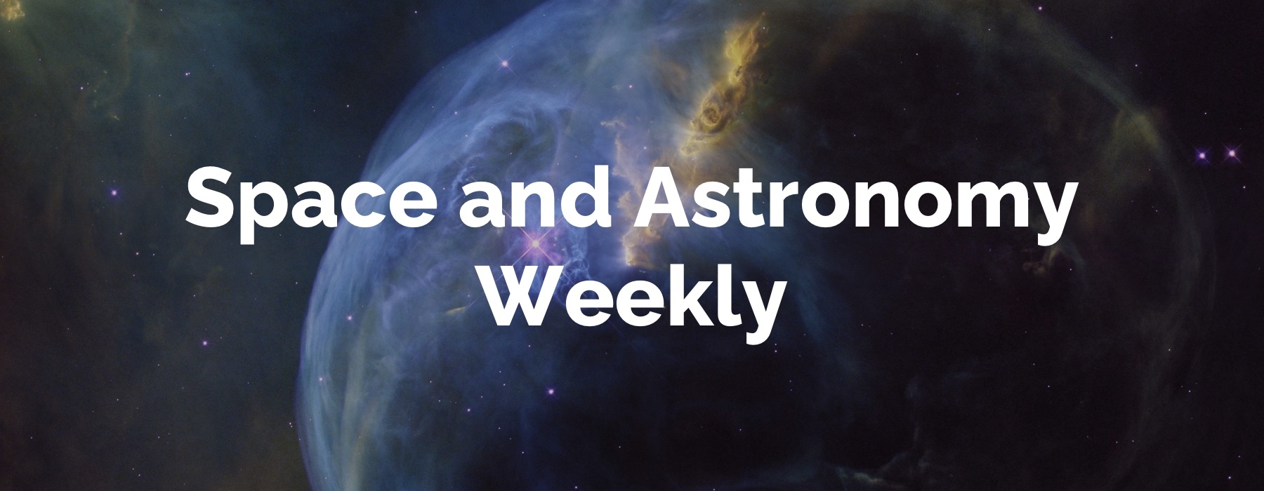🚀 Space and Astronomy Weekly